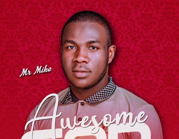 Mr. Mike Releases 'Awesome God' – The Christ Gospel Radio